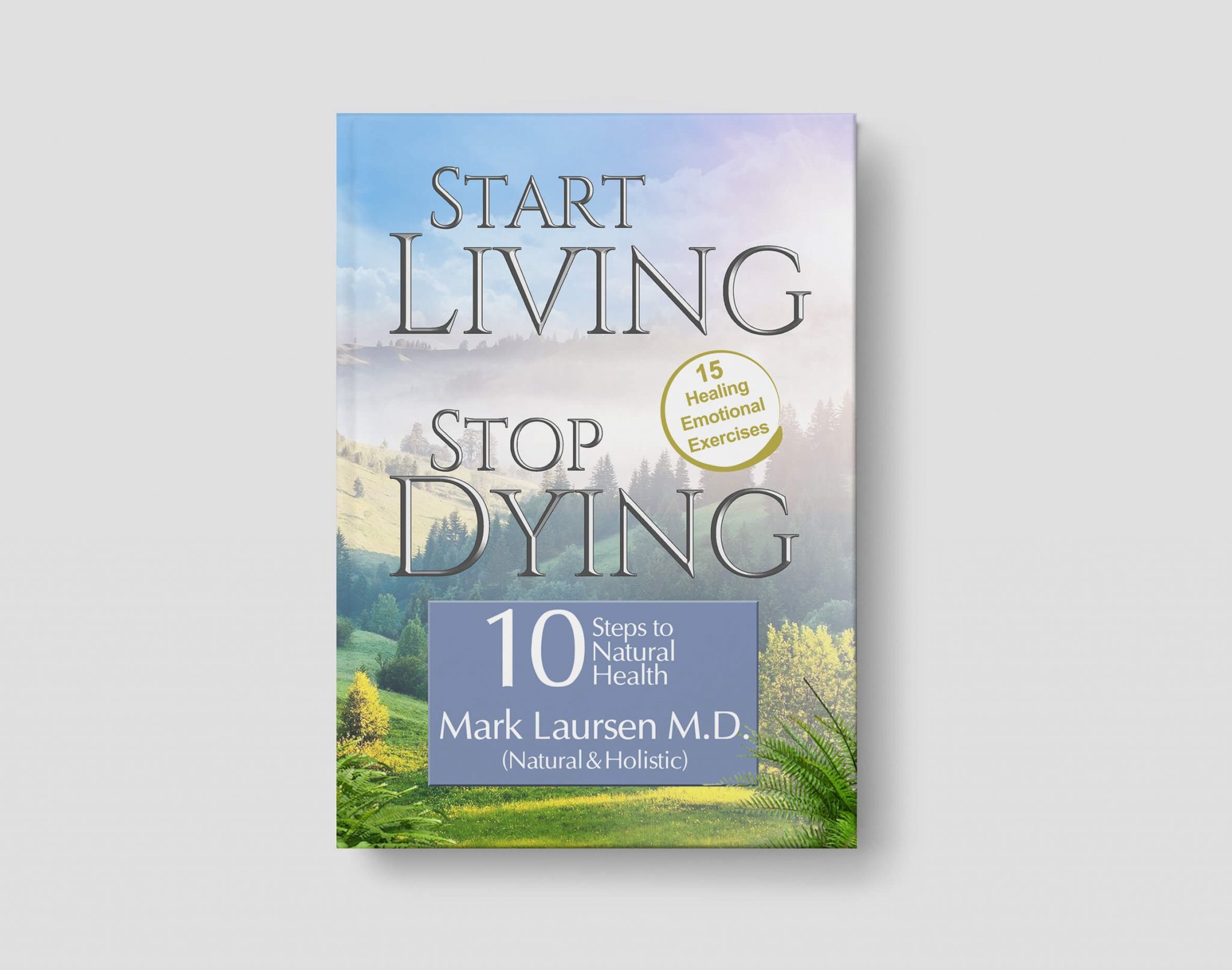 Book Review: Start Living, Stop Dying by Dr. Mark Laursen | Shopper ...